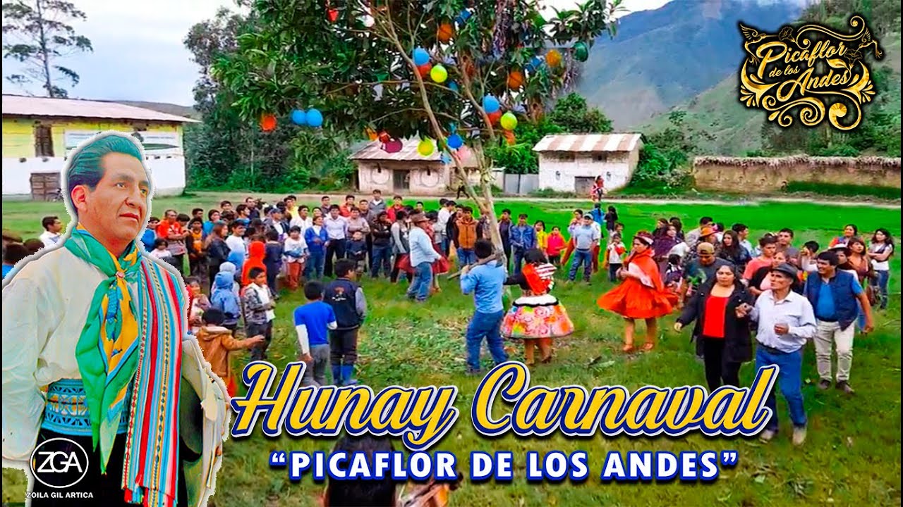 Picaflor de los Andes - HUNAY CARNAVAL. - YouTube Music