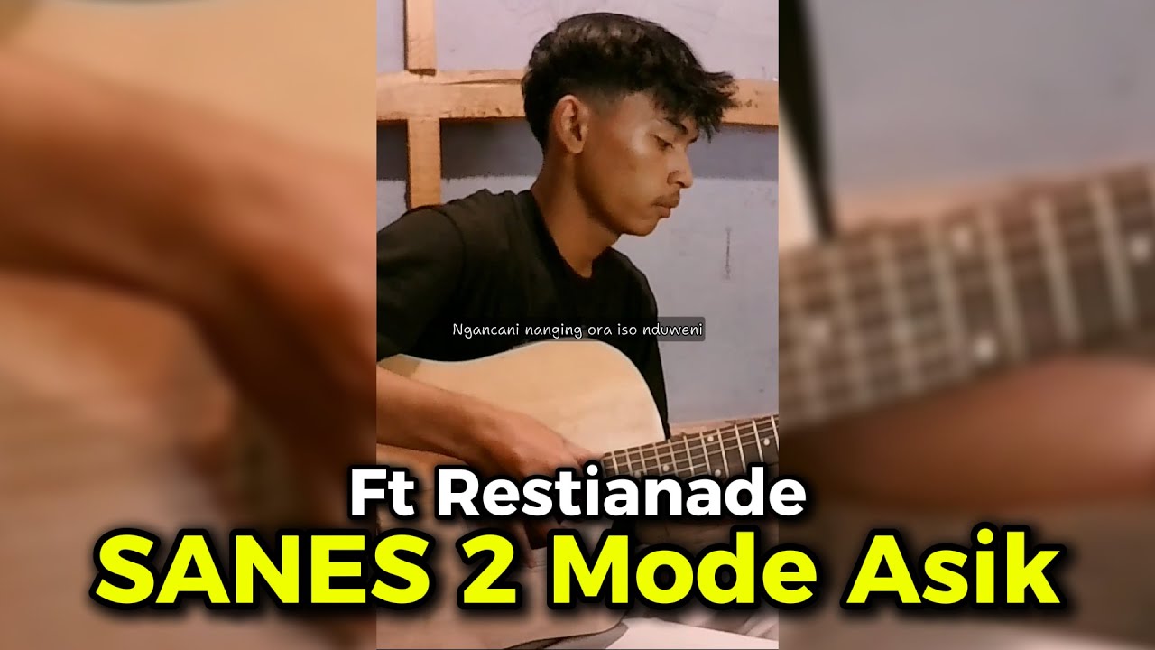 Sanes 2 Mode Asik - Fill In & Petikan - YouTube
