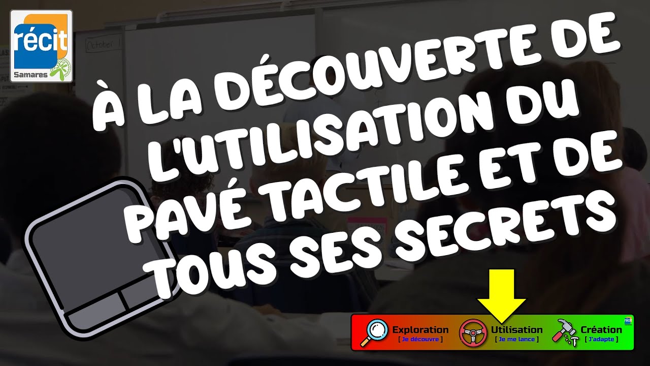 À la découverte de l'utilisation du pavé tactile et de tous ses secrets ...