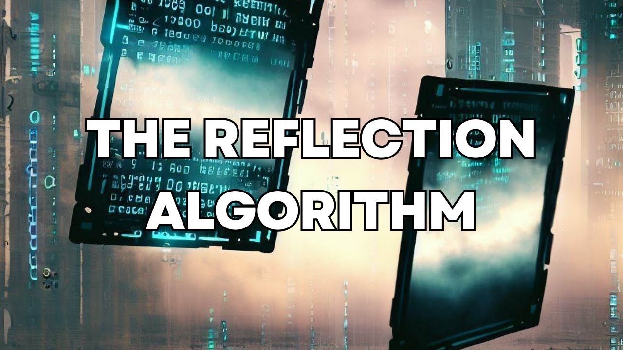 The Reflection Algorithm - YouTube