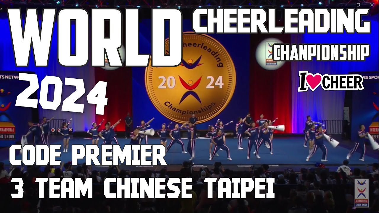 3 Team Chinese Taipei / Code premier / Cheerleading World Championship ...