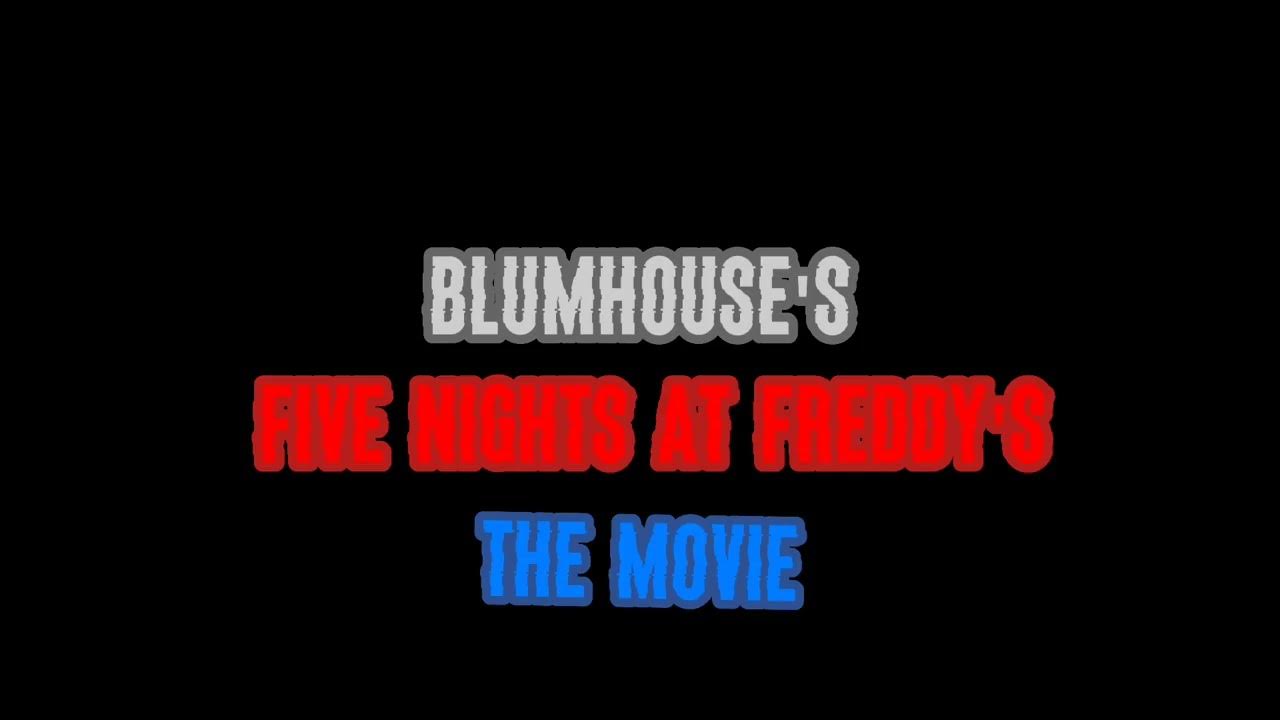 Blumhouse's Five Nights At Freddy's: The Movie (2023) [Opening Logo Concept] - YouTube