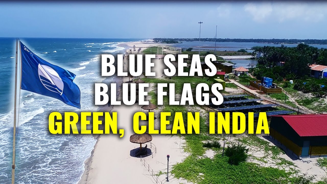 Two More Indian Beaches Awarded Prestigious Blue Flag Certification ...