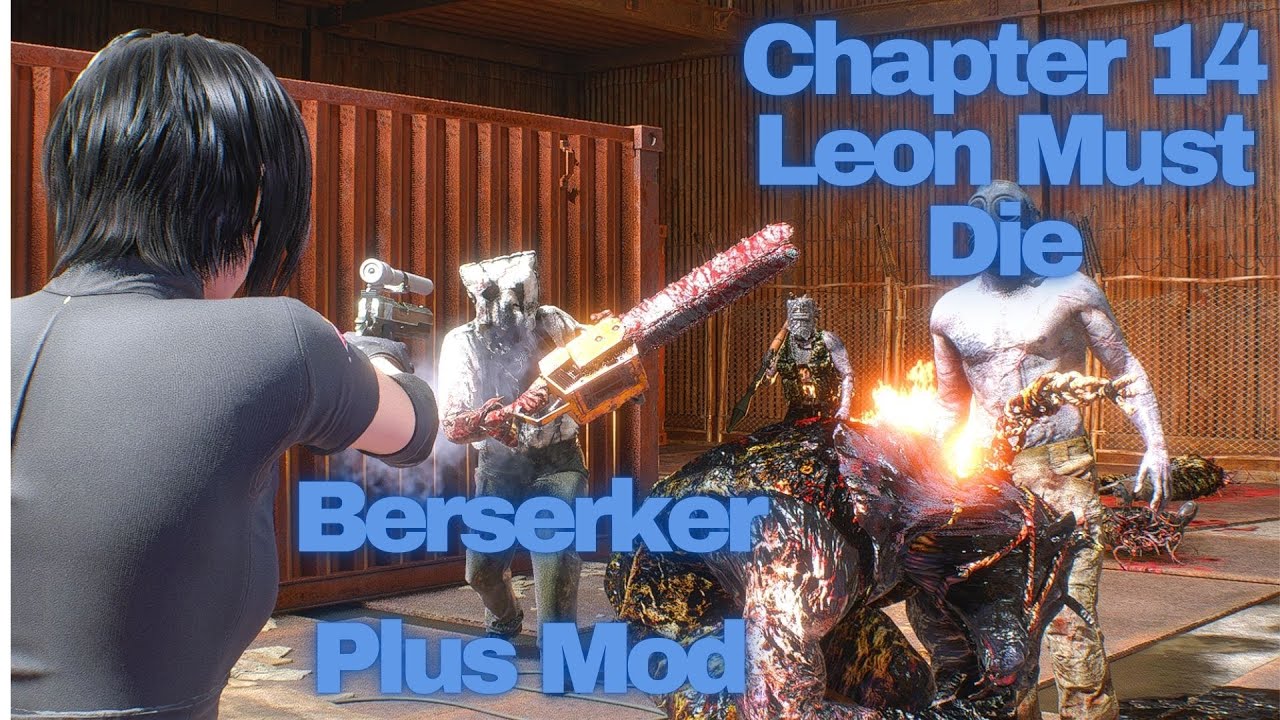 Resident Evil 4 Remake Berserker Plus Mod. Chapter 14 - YouTube