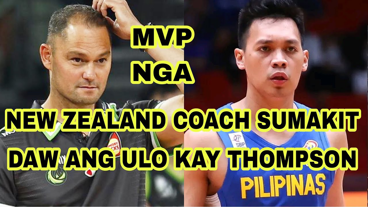 NEW ZEALAND COACH SUMAKIT DAW ANG ULO KAY THOMPSON - YouTube