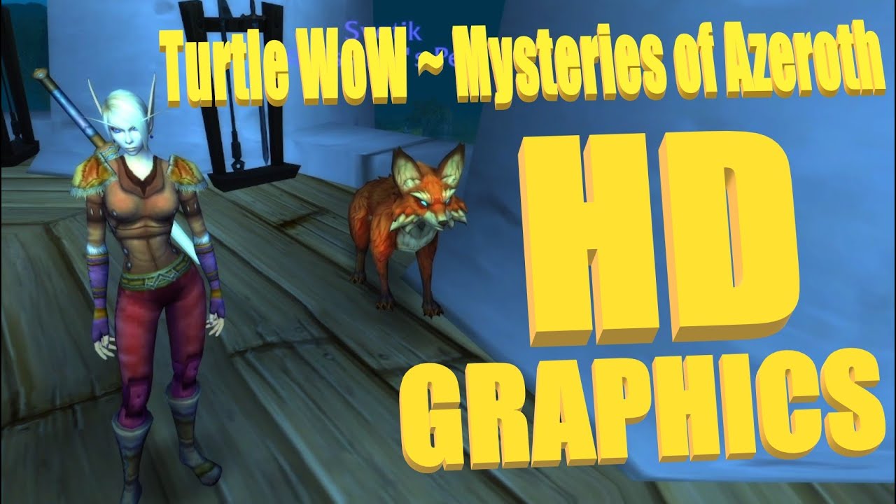 Turtle Wow - Mysteries of Azeroth - HD Graphics - A ride through some ...
