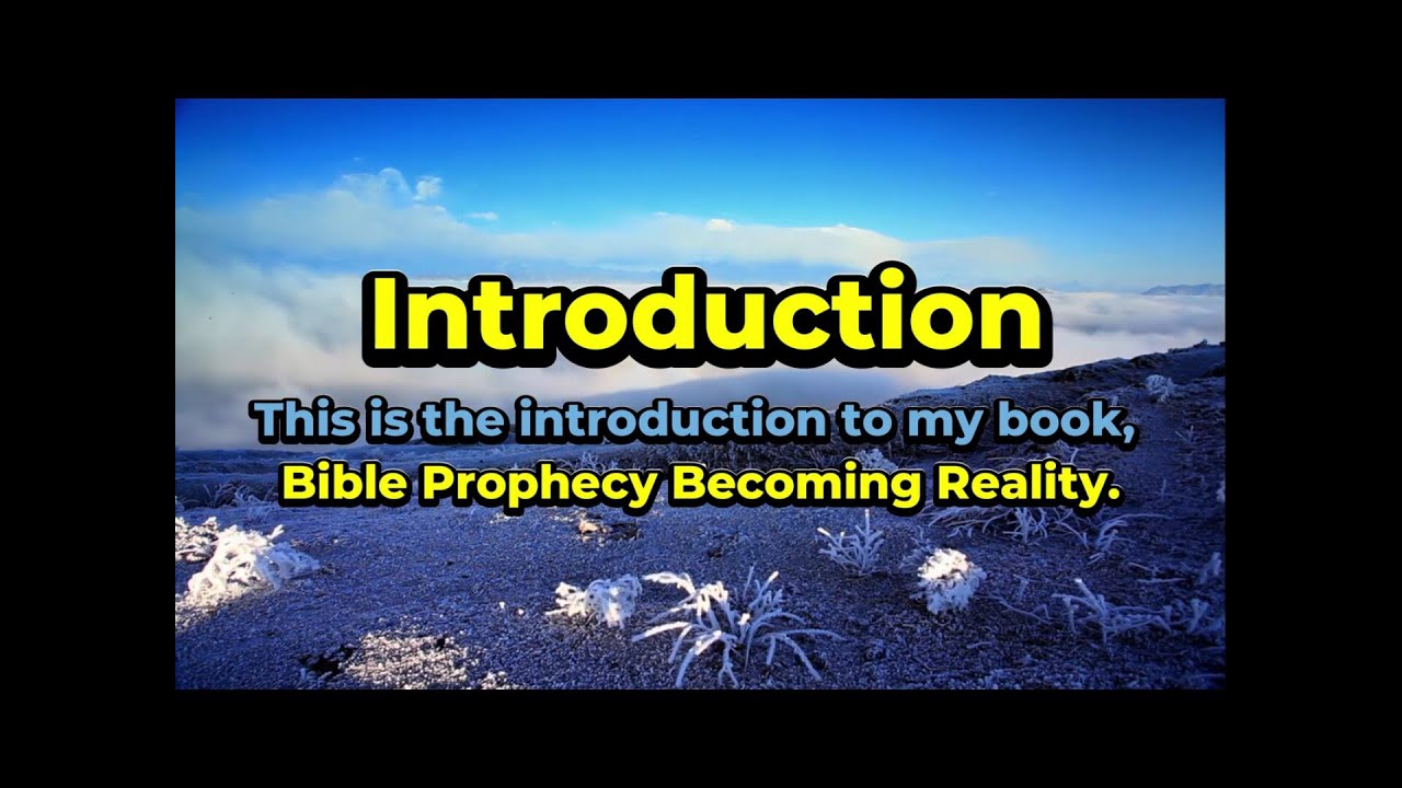 Introduction (Bible Prophecy Becoming Reality) - YouTube