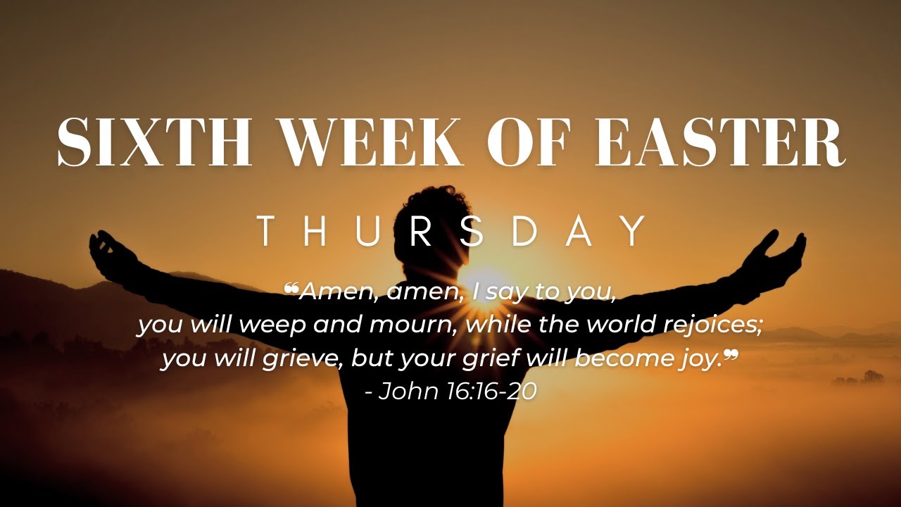 Sixth Week of Easter Thursday - 29th May 2025 7:00 AM - Fr. Peter ...