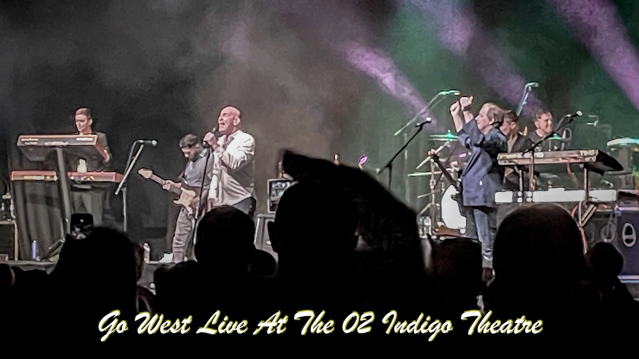 Go West Live at the 02 Indigo - YouTube