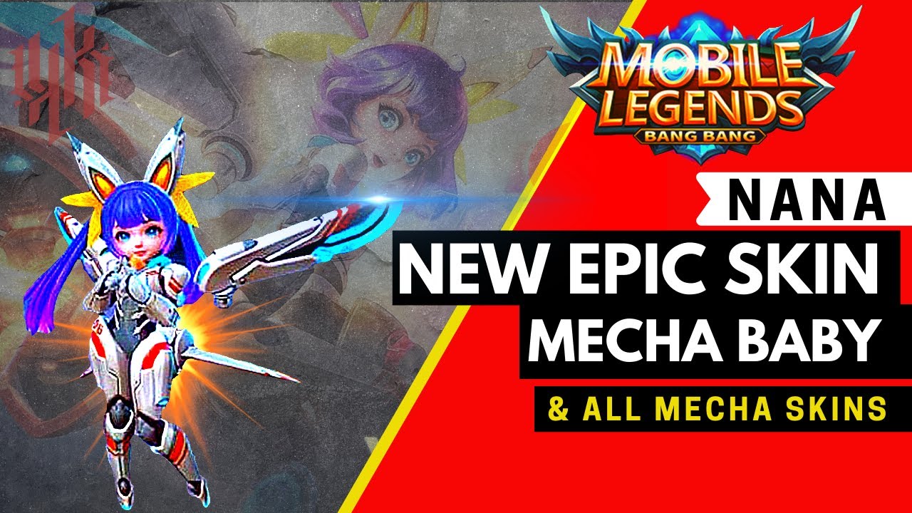 Nana's New EPIC Skin "MECHA BABY"~Mobile Legends Bang Bang~ Teaser ...