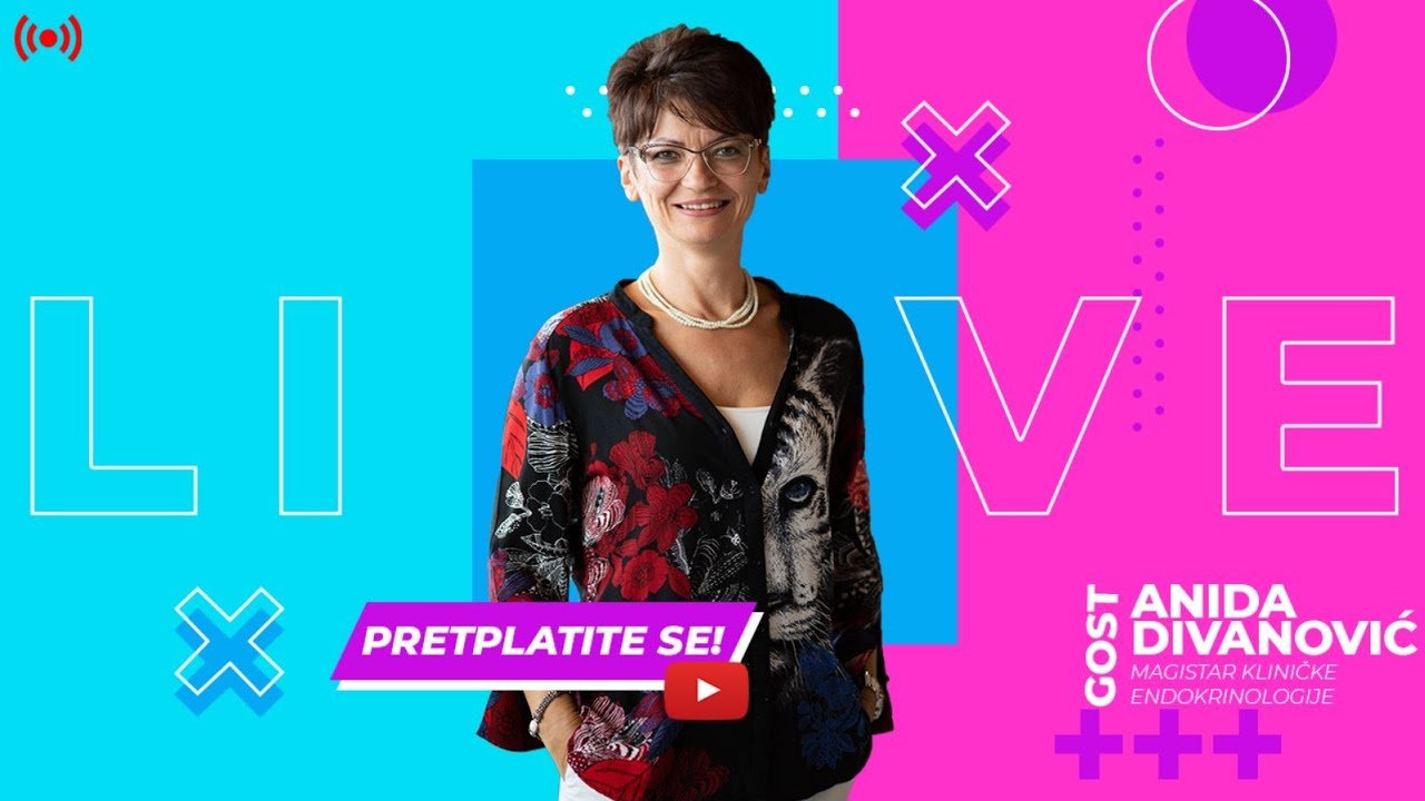 LIVE - GOST: ENDOKRINOLOG ANIDA DIVANOVIĆ｜prof. dr. sc. Jasna ...