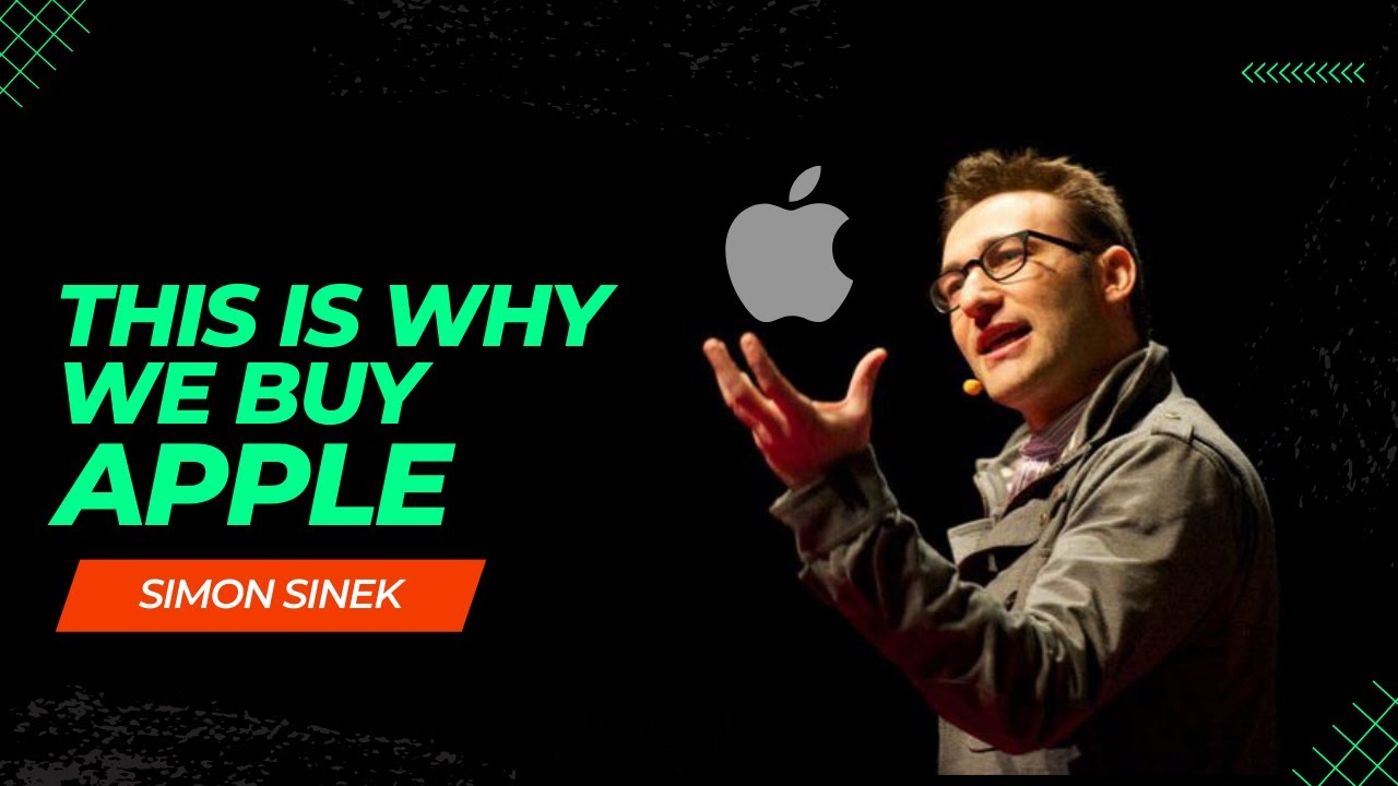 THIS is WHY WE BUY APPLE - Simon Sinek - Start with Why - YouTube