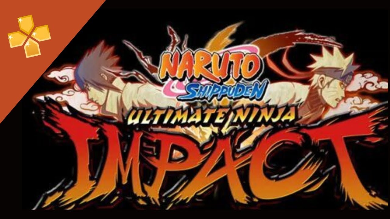 Naruto Shippuden: Ultimate Ninja Impact - PSP Gameplay (PPSSPP - Gold ...