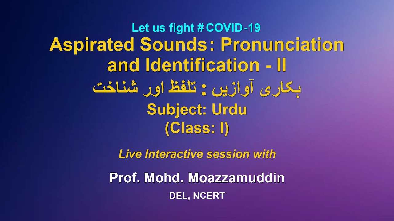 Live Interactions on PM eVIDYA : Aspirated Sounds: Pronunciation and ...