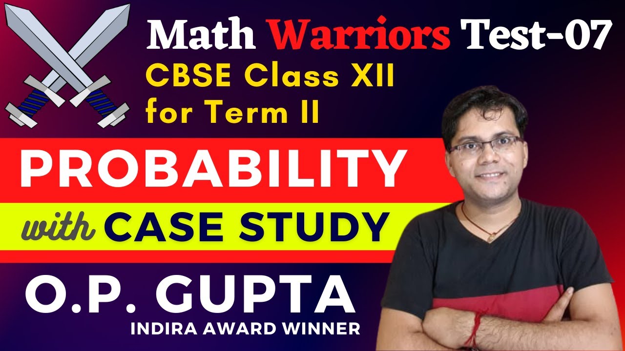 Probability Class 12 | Math Warriors Test Solutions by O.P. GUPTA ...