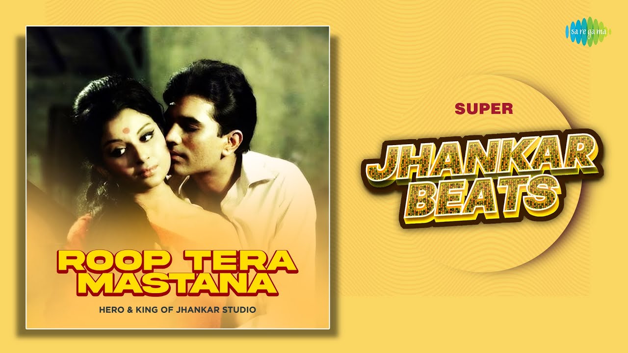 Roop Tera Mastana - Super Jhankar Beats | Aradhana | Kishore Kumar ...