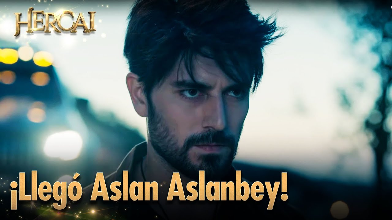 ¡La llegada de Aslan Aslanbey cambia todo! | Hercai - YouTube