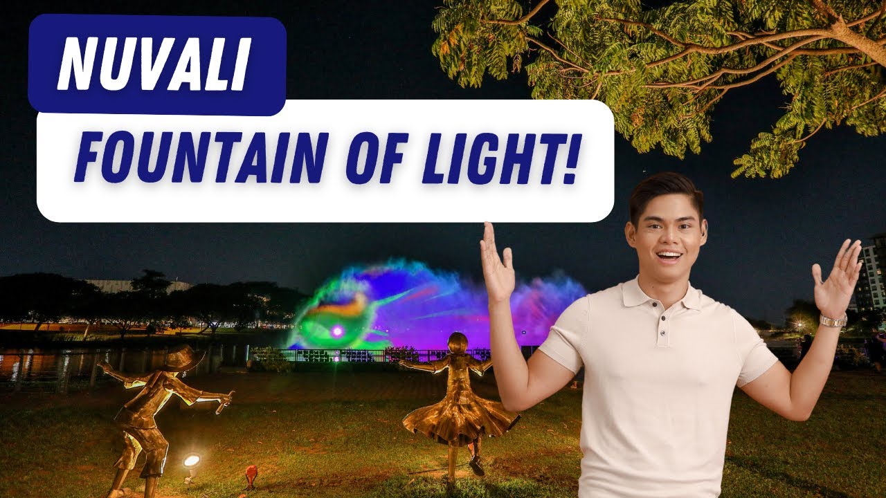 NUVALI FOUNTAIN OF LIGHT SHOW | NUVALI | SANTA ROSA CITY, LAGUNA - YouTube