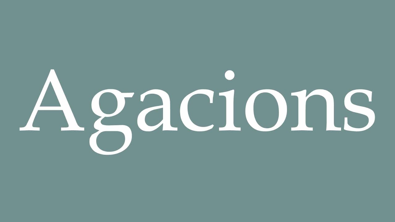 How to Pronounce ''Agacions'' (Annoyed) Correctly in French - YouTube