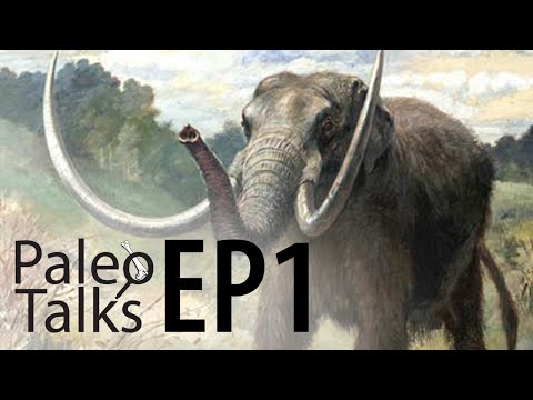 Early Mastodons of North America [Paleo Talks EP1]