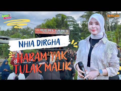 NHIA DIRGHA HARAM YAK TULAK MALIK TIMAK NANGIS DARAH BERLIAN LIVE REPOK TUNJANG BARAT PRINGGARATE