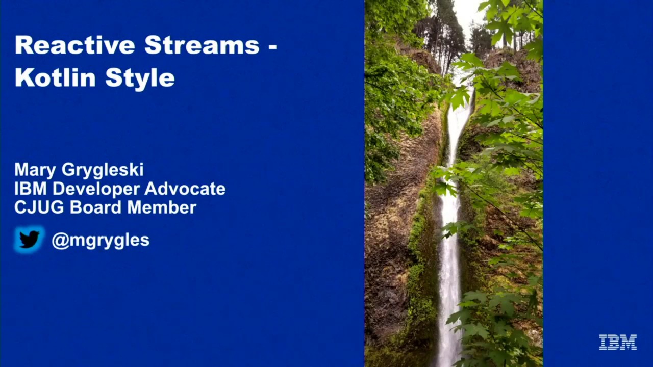 Reactive Streams - Kotlin Style! by Mary Grygleski - YouTube