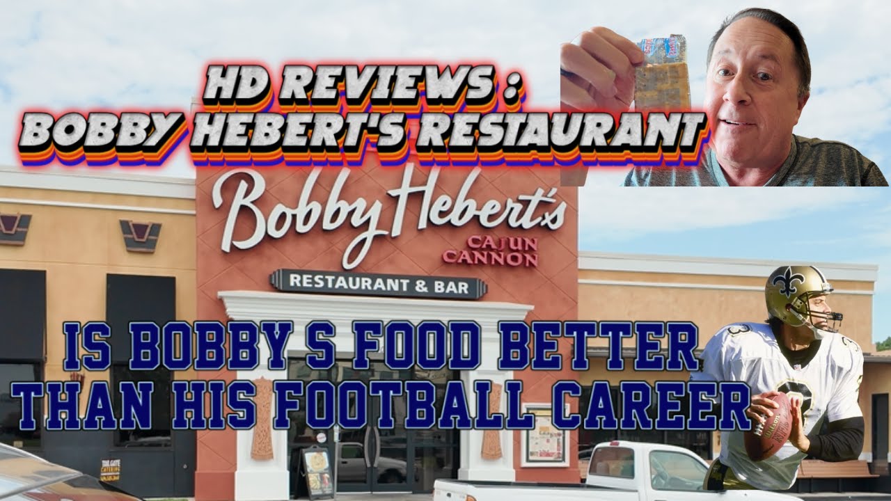 HD Visits Bobby Hebert's Cajun Cannon Restaurant - Is Bobby's food ...