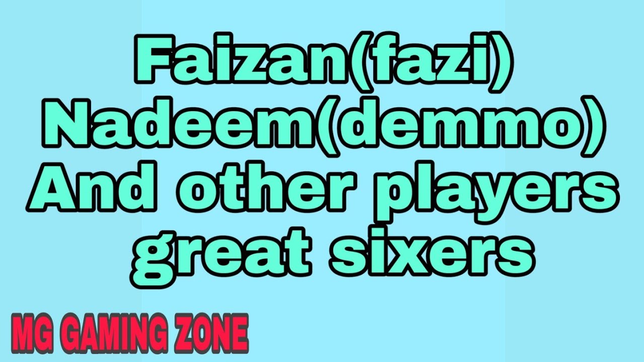 Faizan (fazi) Nadeem (deemo) and other players great sixers - YouTube