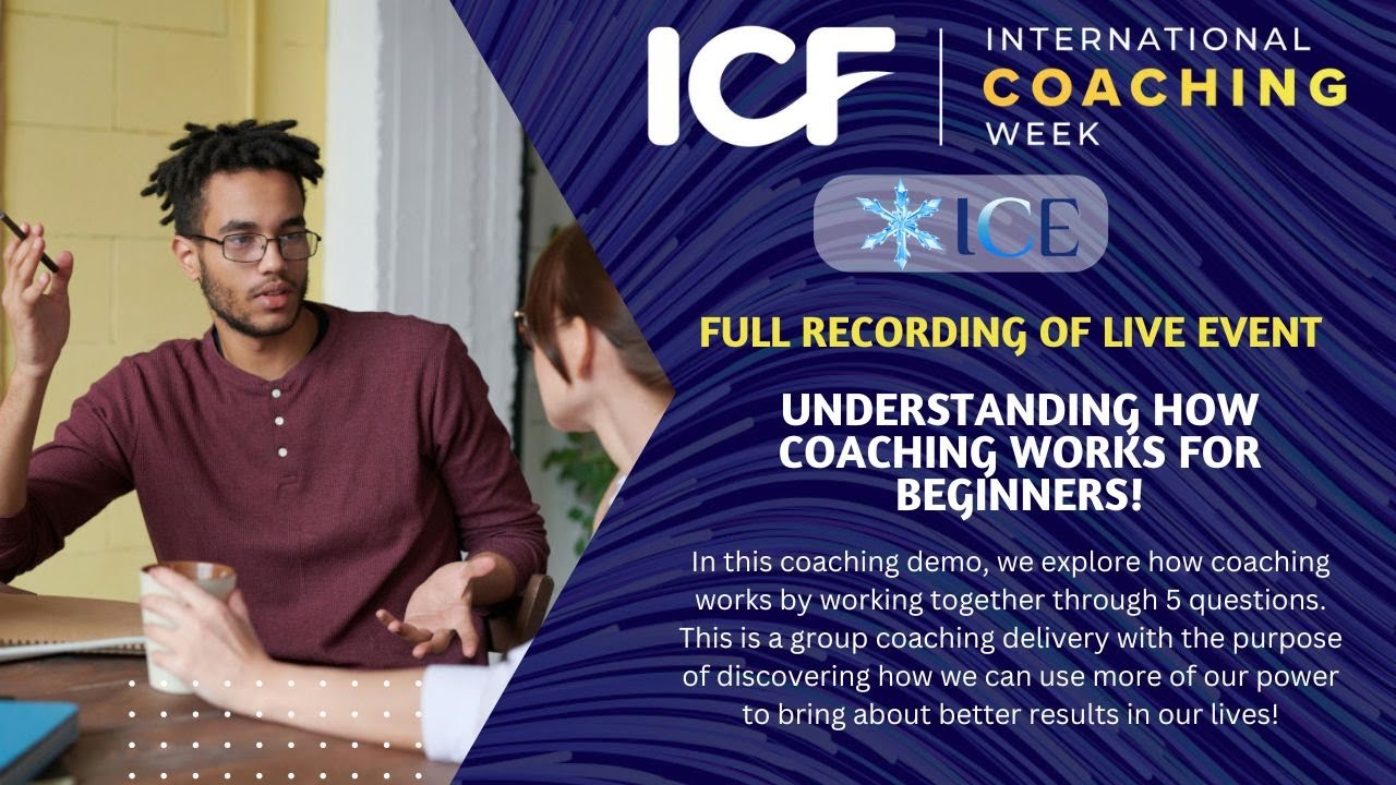Understanding how coaching works for beginners - - Full Video - ICE ...