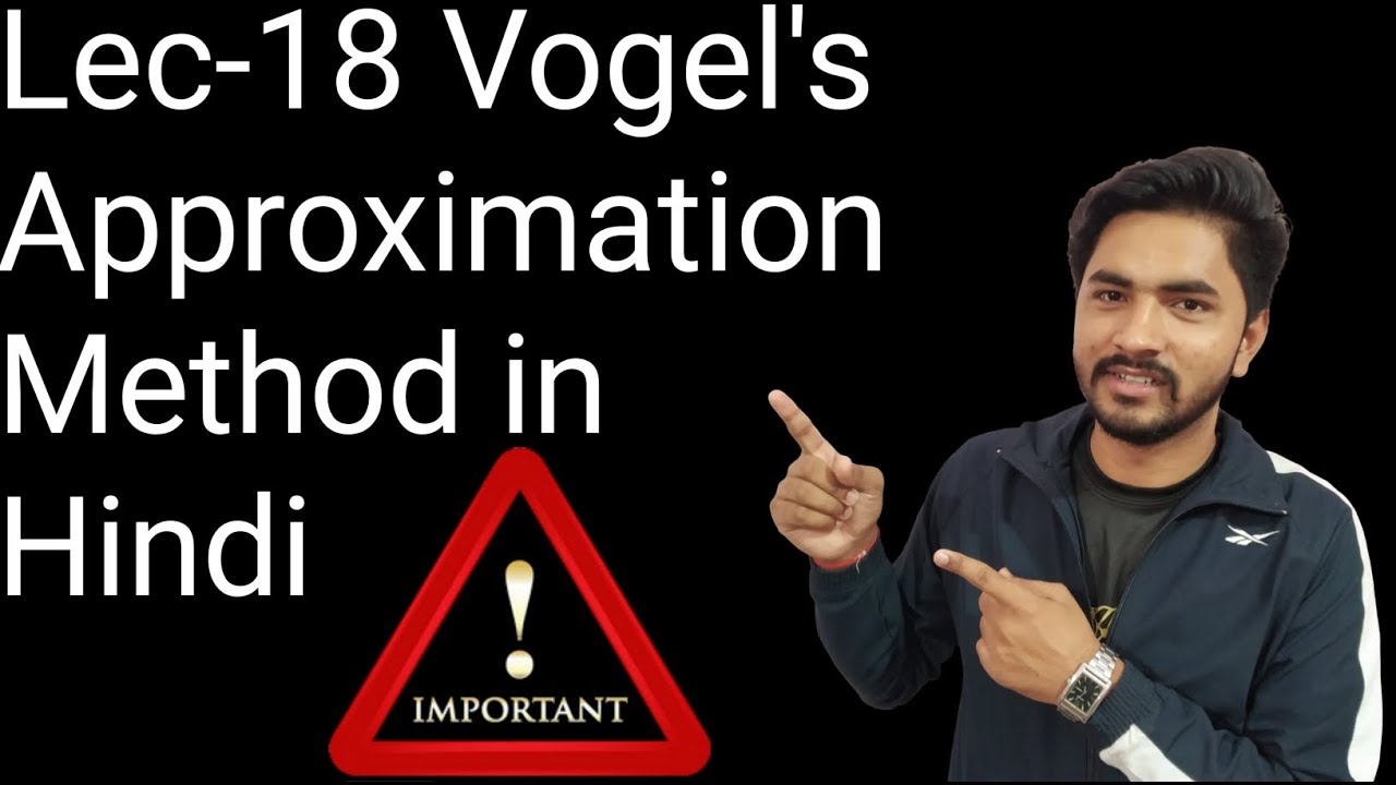 Lec-18 Vogel's Approximation Method Transportation Problem # ...
