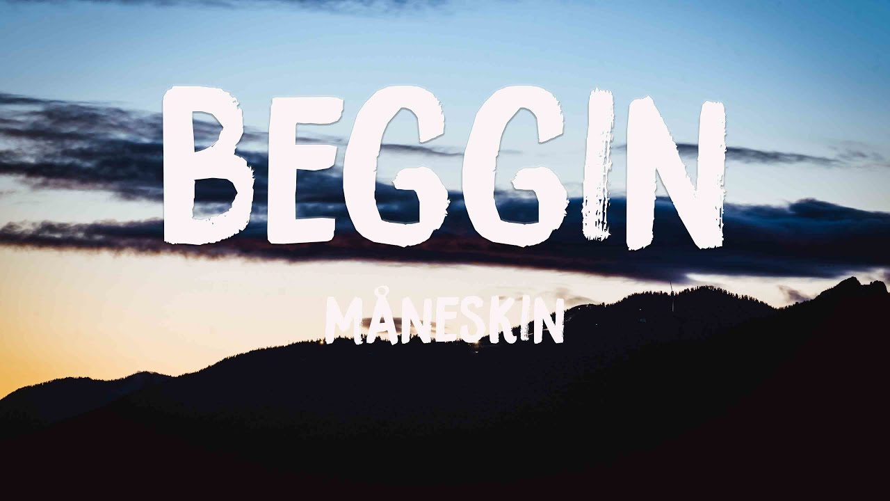 Beggin - Måneskin - (Lyrics Video)💴 - YouTube