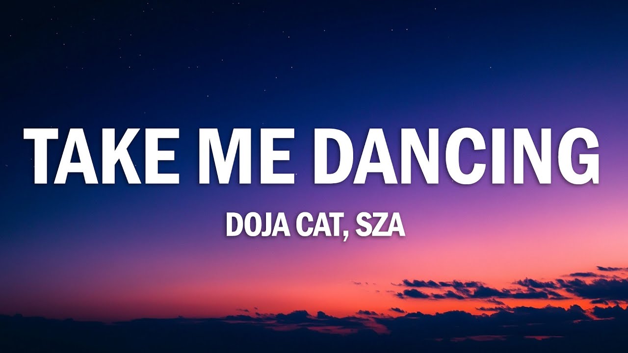 Doja Cat, SZA - Take Me Dancing (Lyrics) - YouTube
