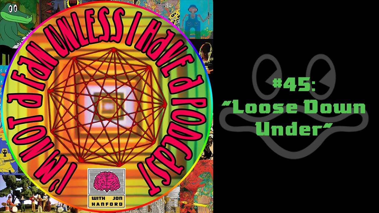 #45 Loose Down Under - YouTube