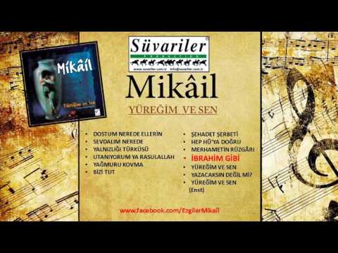 MİKAİL - İBRAHİM GİBİ