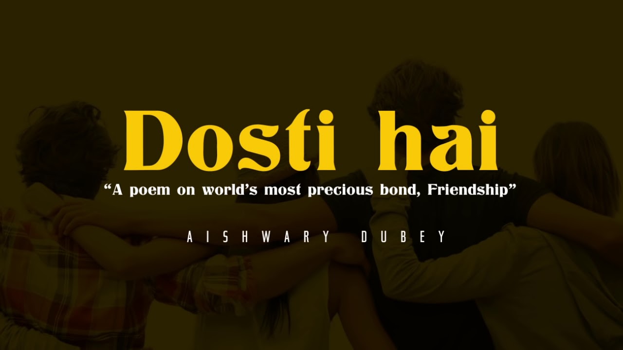 Dosti - A poem on Friendship *Friendship day special* 😇 2017 - YouTube