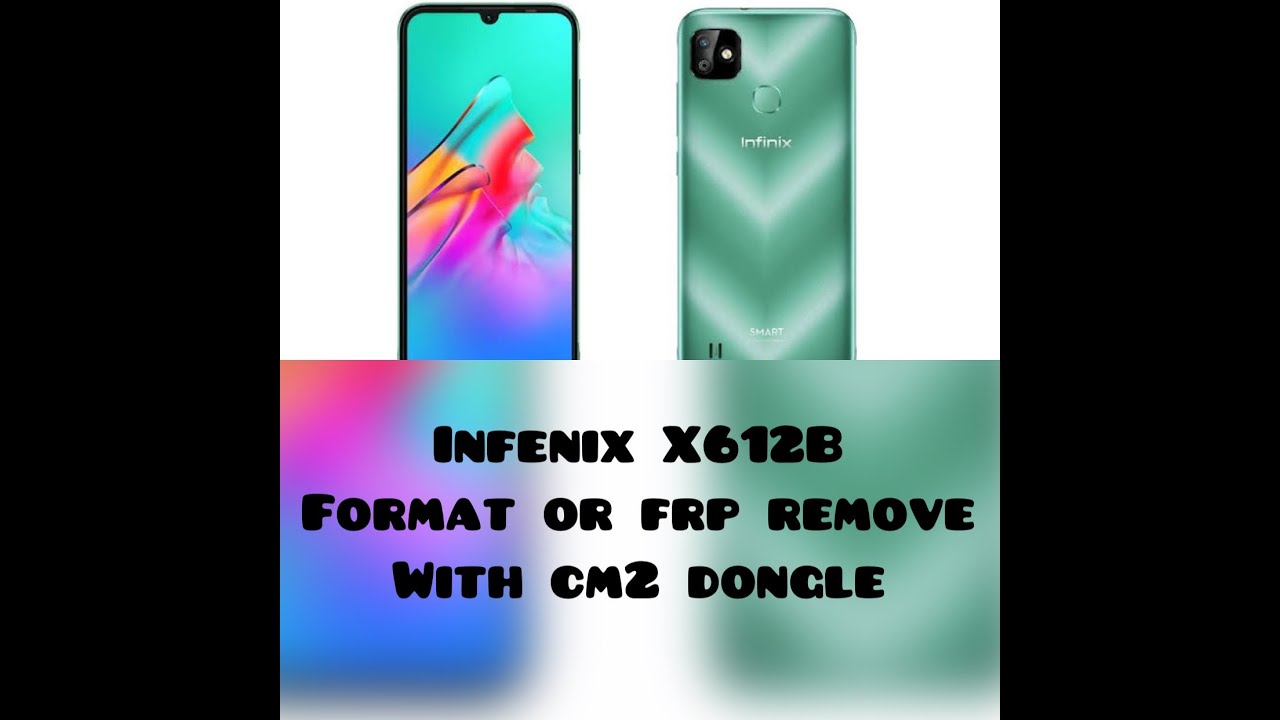 infinix x612b Smart HD 2021 pattren frp remove with cm2 dongle - YouTube