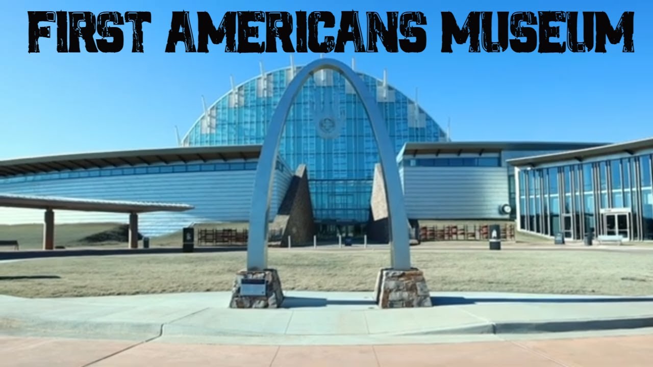 First Americans Museum: Highlights from the One Place of Many Nations ...