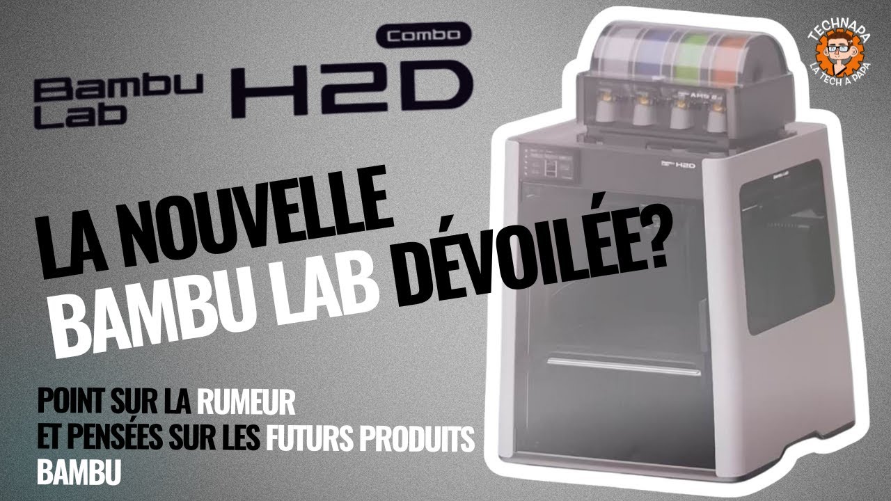 Bambu Lab H2D - La nouvelle Bambu Lab dévoilée? - YouTube