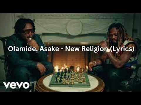 Olamide, Asake - New Religion (Lyrics) - YouTube