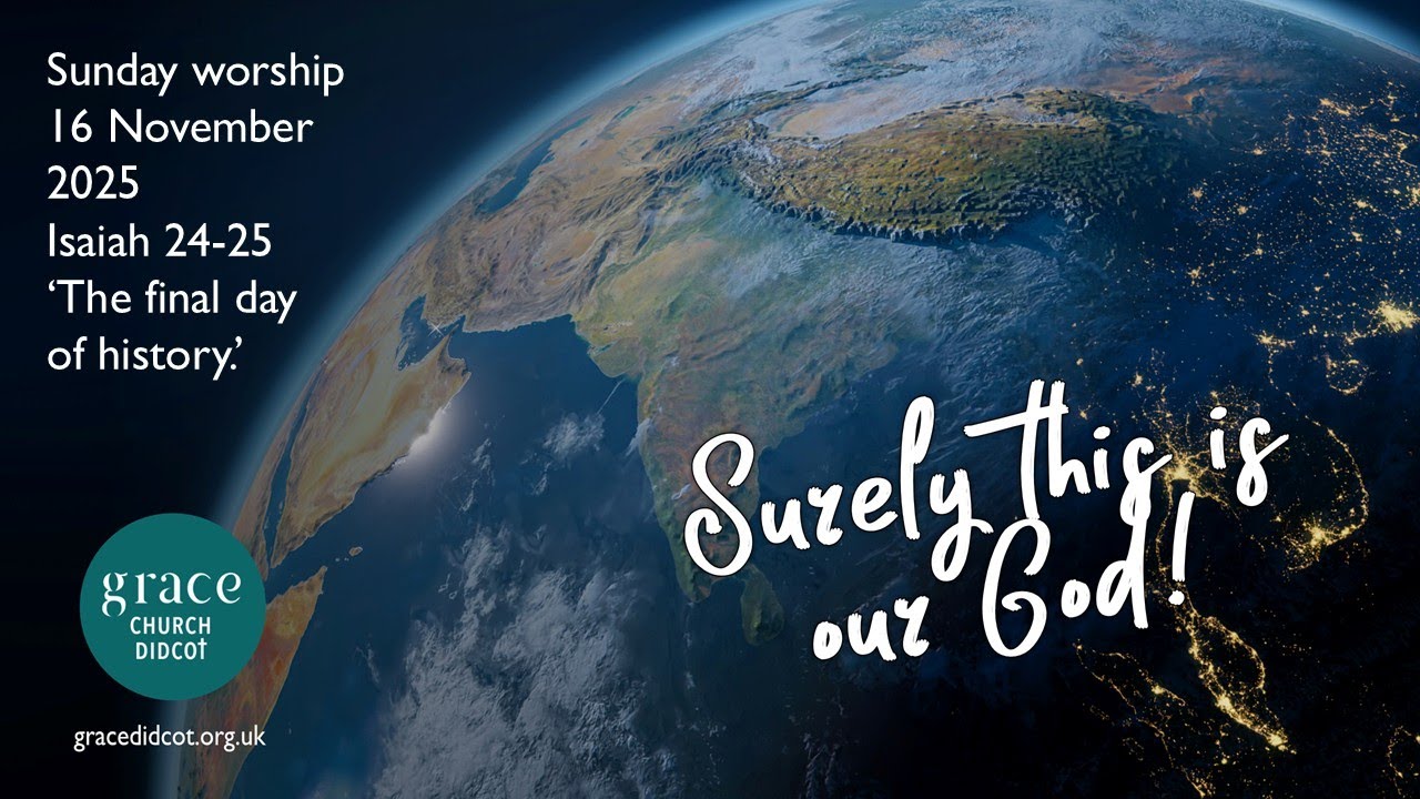 Sunday worship - 23 11 25 - Isaiah 25 - The song of the strong city ...