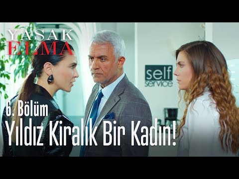 Yıldız kiralık bir kadın! - Yasak Elma 6. Bölüm