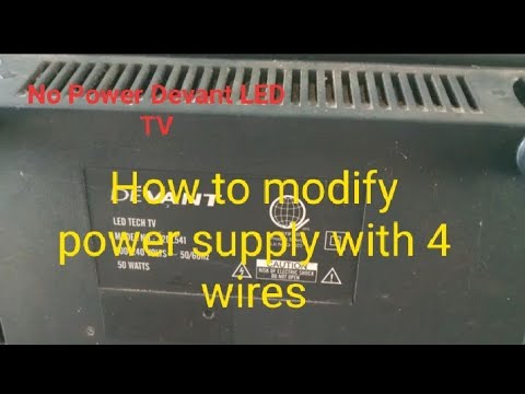 Devant LED TV No Power How to Modify Power Supply with 4 wires - YouTube