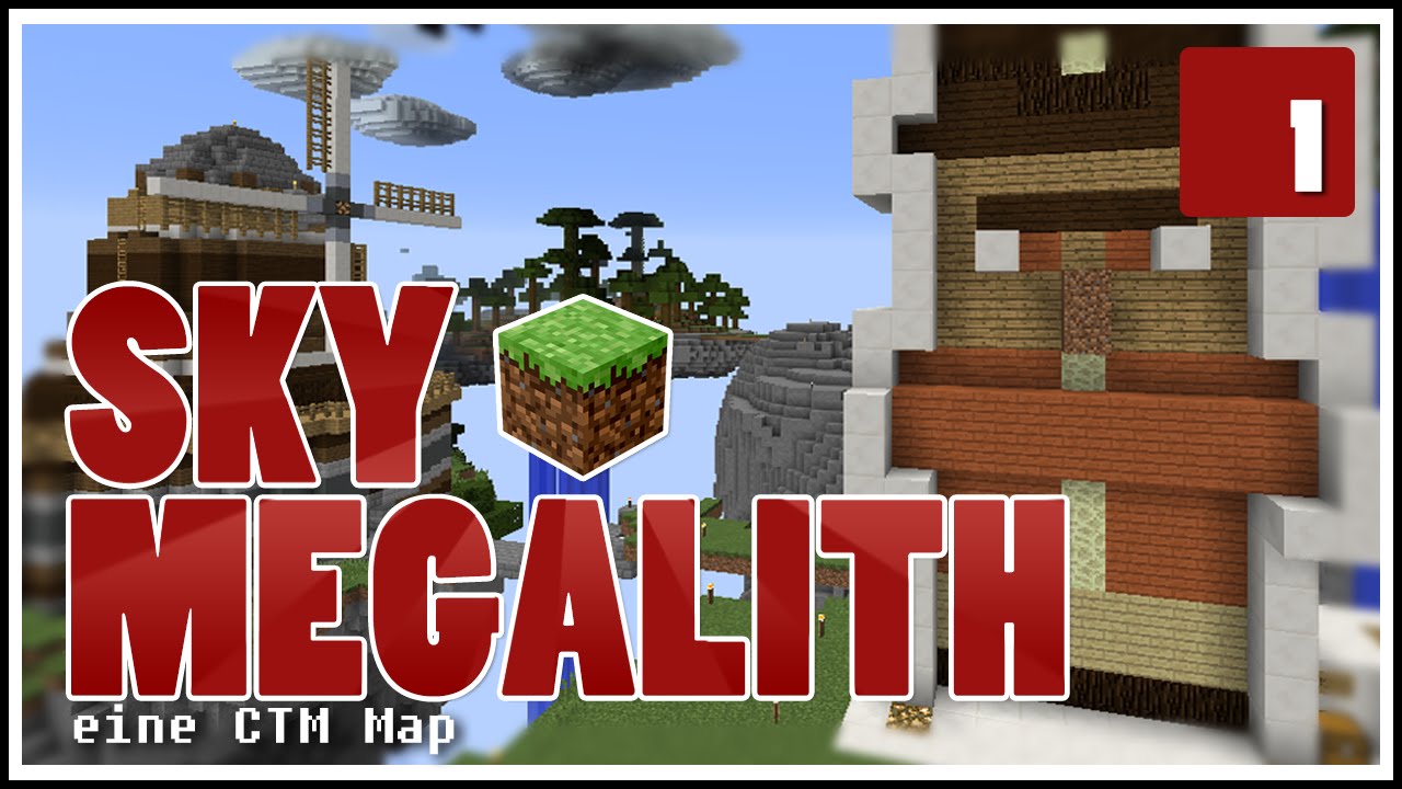 "CTM MAL ANDERS" | Minecraft Sky Megalith (CTM Map) #1 - YouTube