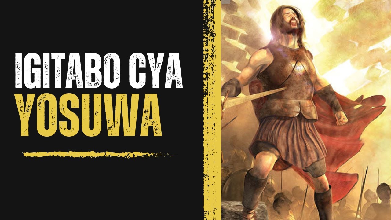 AKIRA IBYAWE # IGITABO CYA YOSUWA GIHUZWA N'ICY'ABEFESO MU ISEZERANO ...