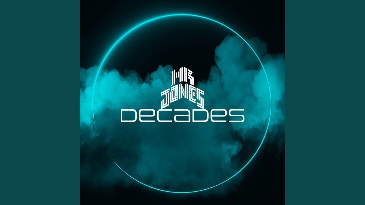 Decades - YouTube