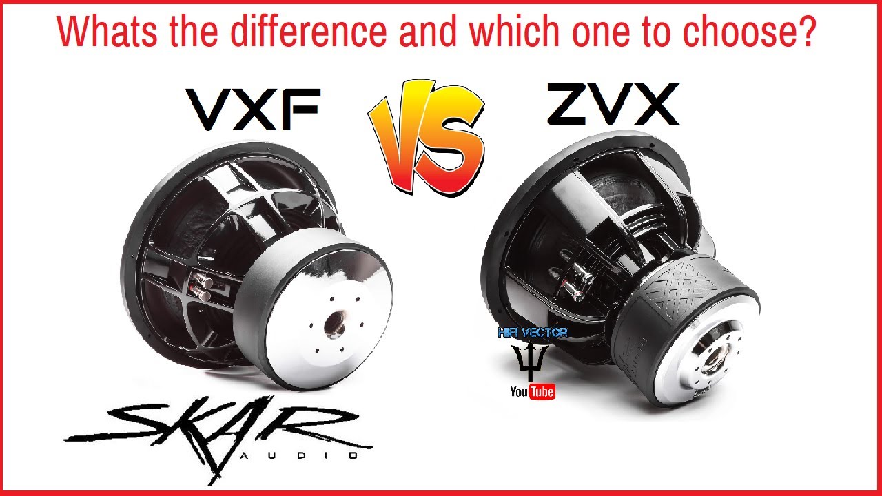 What's the difference ? Skar VXF vs ZVX subwoofer comparison - YouTube
