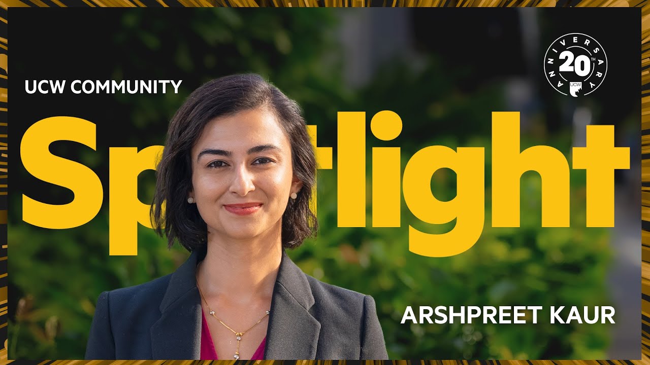 Celebrating 20 Years of UCW: Arshpreet Kaur Ranjit Singh's Journey to UCW and Her Nonprofit ...