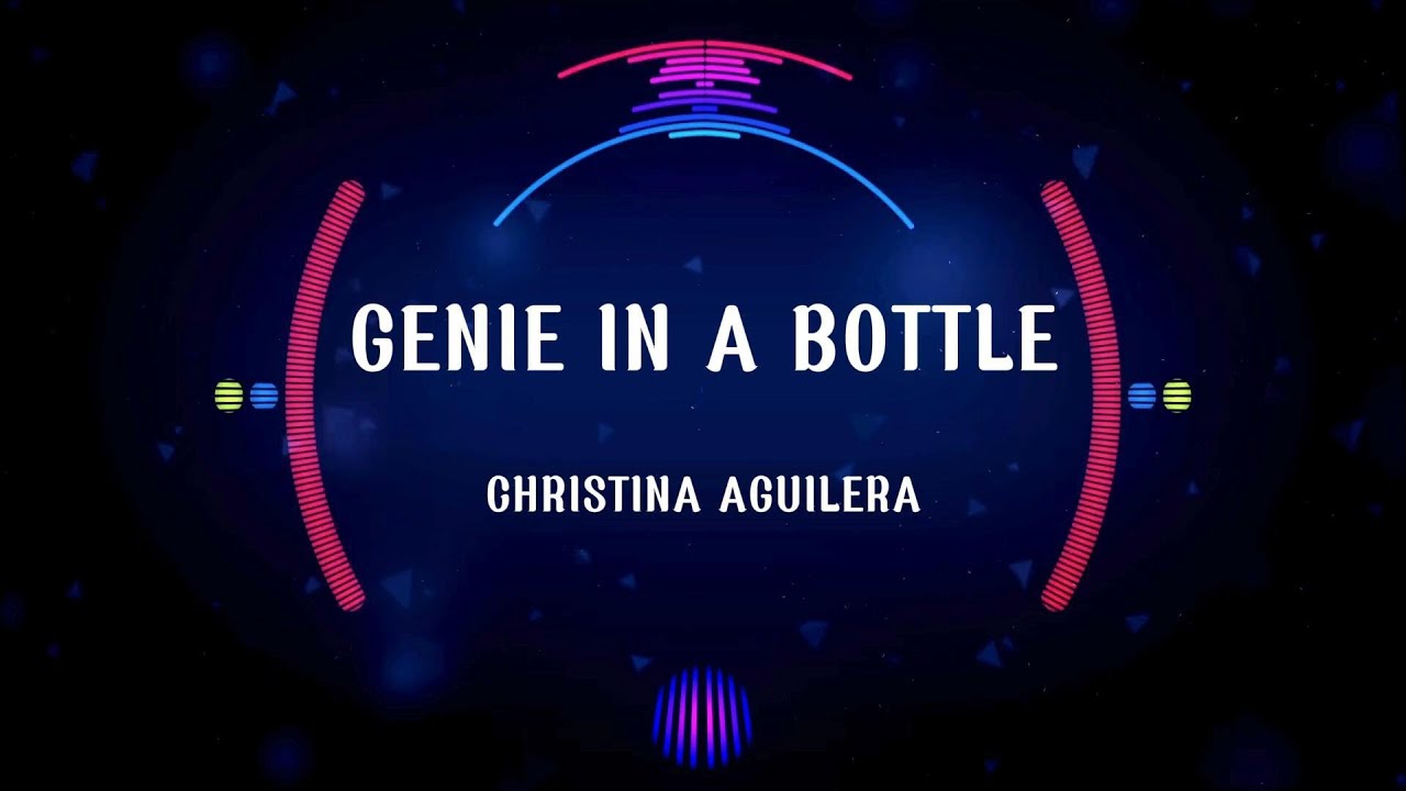 @ChristinaAguilera - Genie In A Bottle (Lyrics) - YouTube