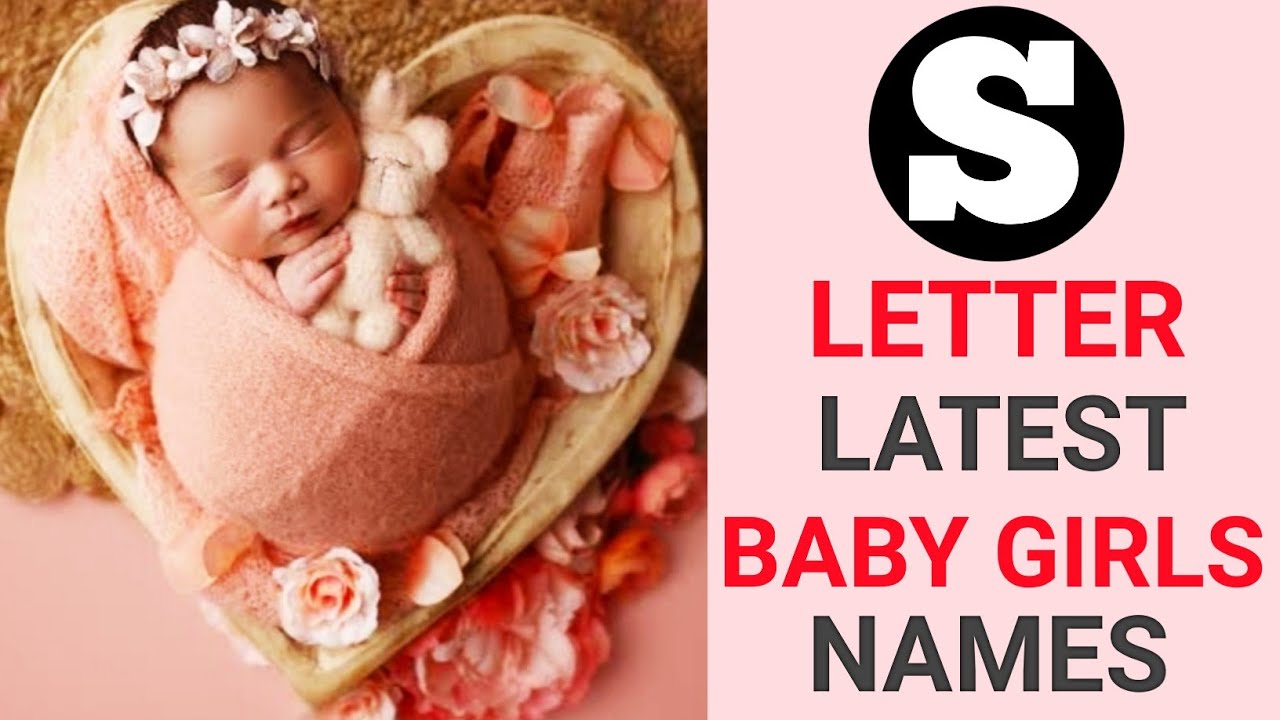 S Letter Baby Girl Names | Latest Hindu Baby Girl Names by Alphabet 'S ...