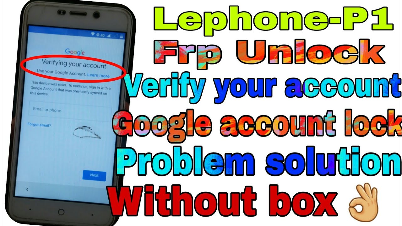 Lephone-P1 Frp Unlock Verify your account Google Account lock Problem ...